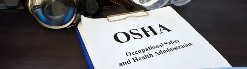 OSHA - Occupational Safety and Health Administration